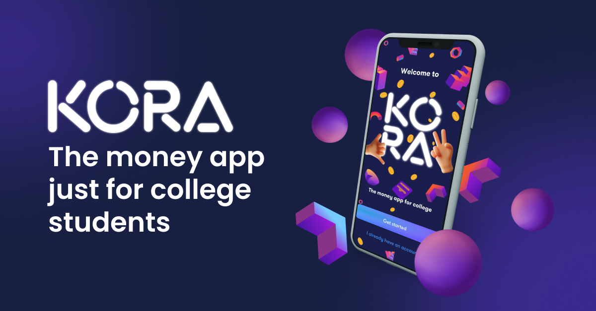 Kora | The finance app for college students